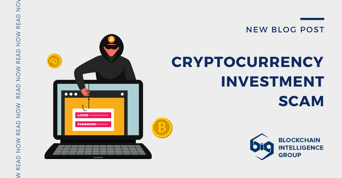 Cryptocurrency investment scam - Blockchain Intelligence Group