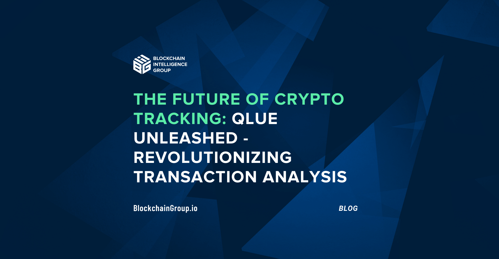 Crypto Tracking by QLUE - Blockchain Intelligence Group